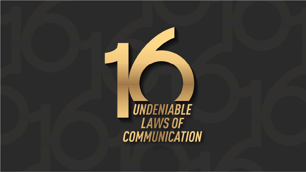 16 Undeniable Laws of Communication - Comprehensive Training ...